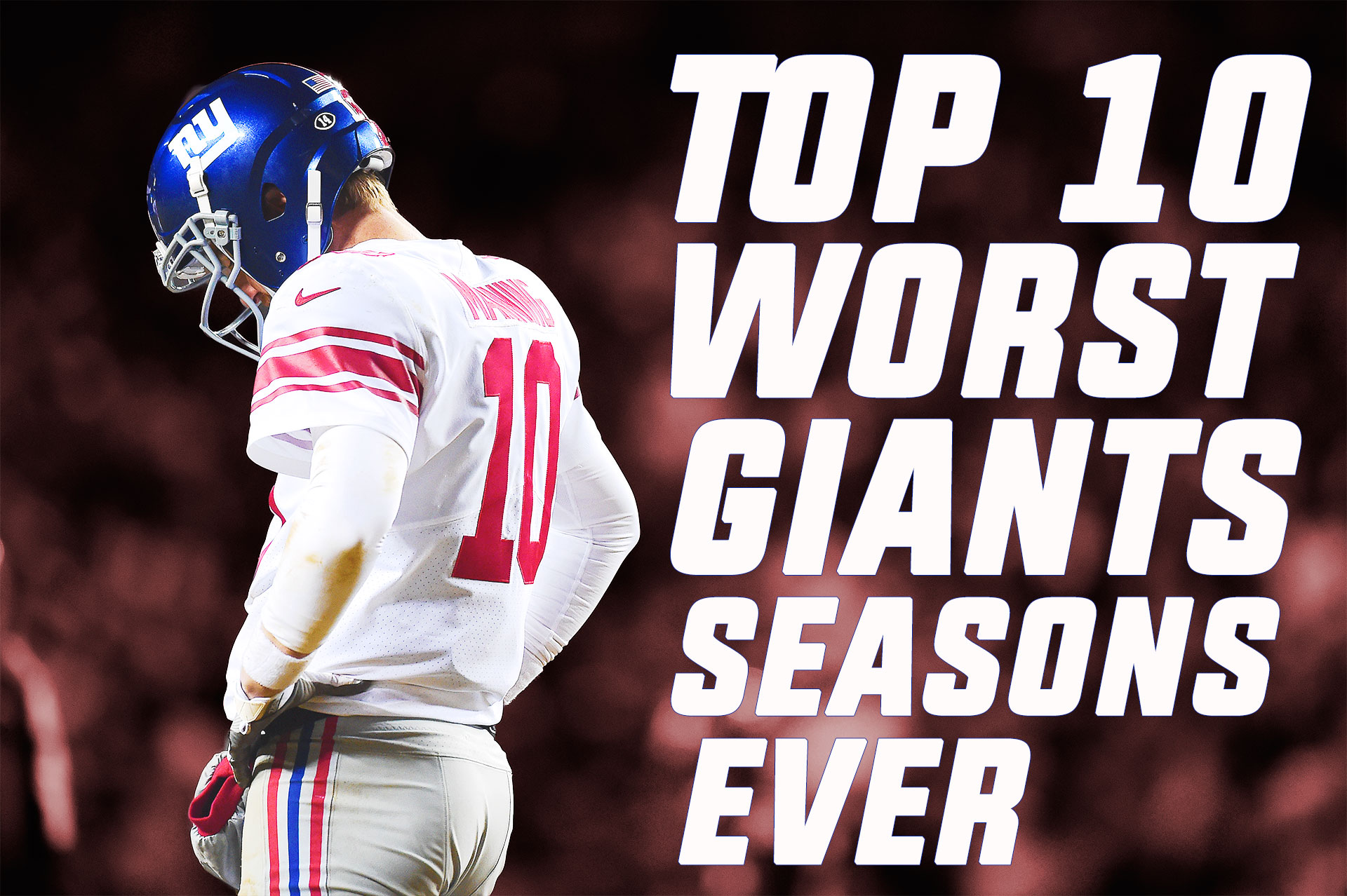 Top 10 Worst NY Giants Seasons in Team History – Neal Lynch